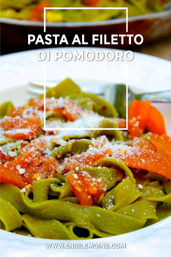 Pasta al Filetto di Pomodoro - EnriLemoine