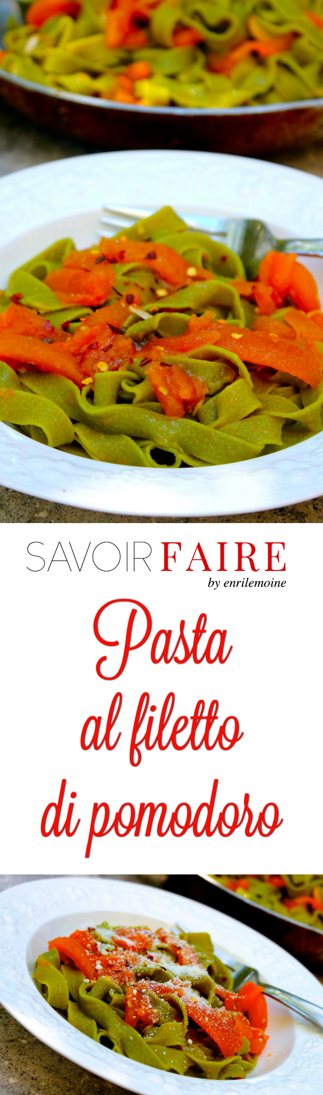 Pasta al Filetto di Pomodoro - SAVOIR FAIRE by enrilemoine