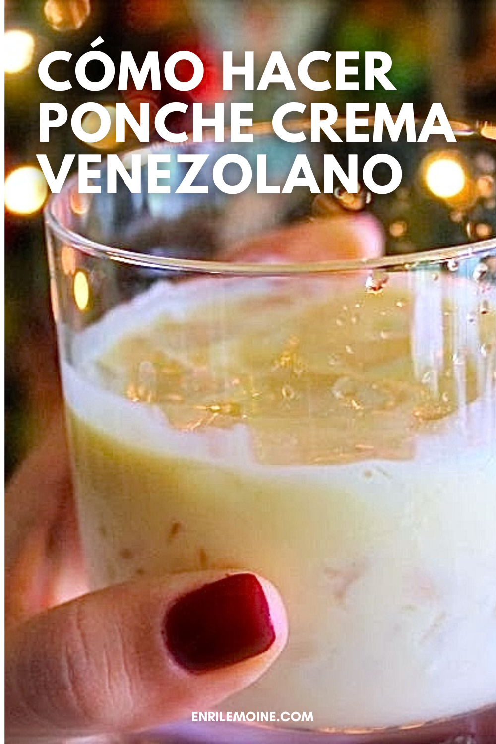 Receta de ponche crema venezolano espeso y cremoso