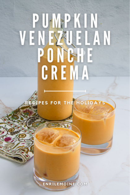 Delicious Pumpkin Spice Venezuelan Ponche Crema: Perfect Fall Recipe